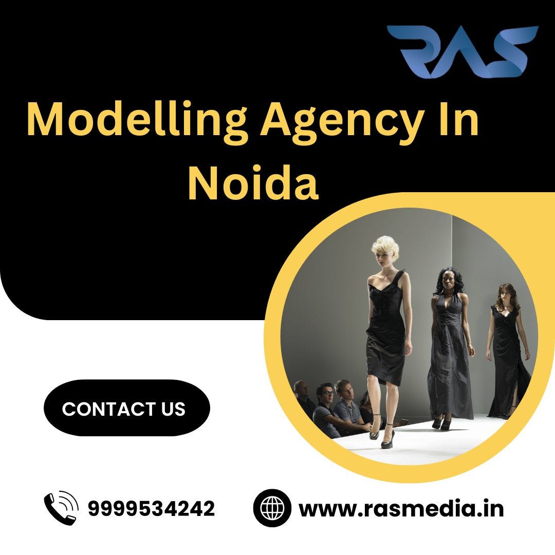Modelling Agency In Noida - Rasmedia - Medium