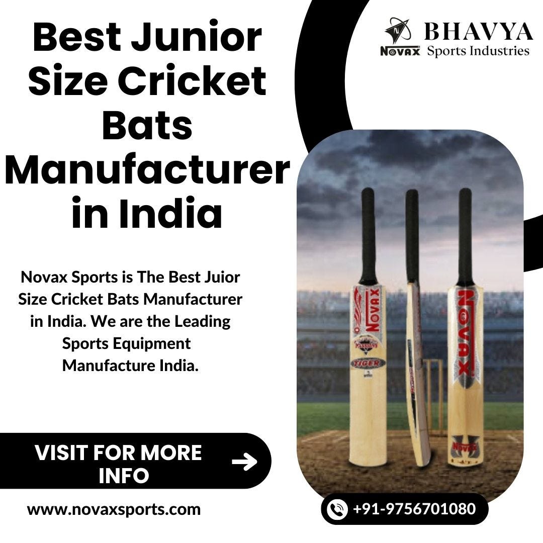 Best Junior Size Cricket Bat Manufacturer in India by Novax | by Bhavya ...