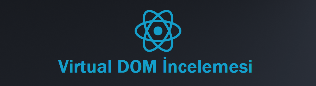 React Virtual DOM İncelemesi. Günümüzde tüm firmalara işe alım… | by Muhammet Can Tonbul | Medium