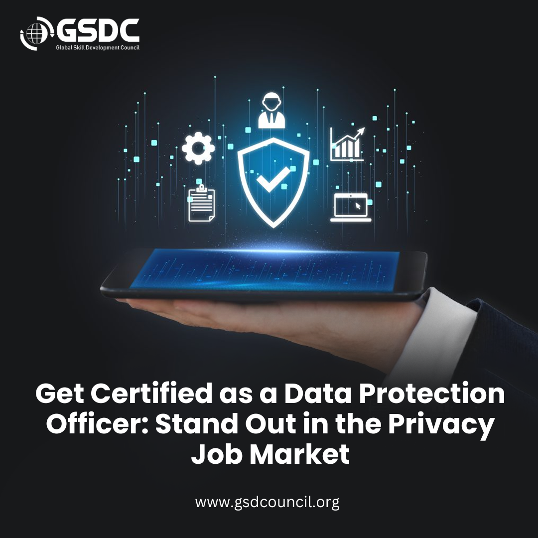 Get Certified as a Data Protection Officer: Stand Out in the Privacy ...