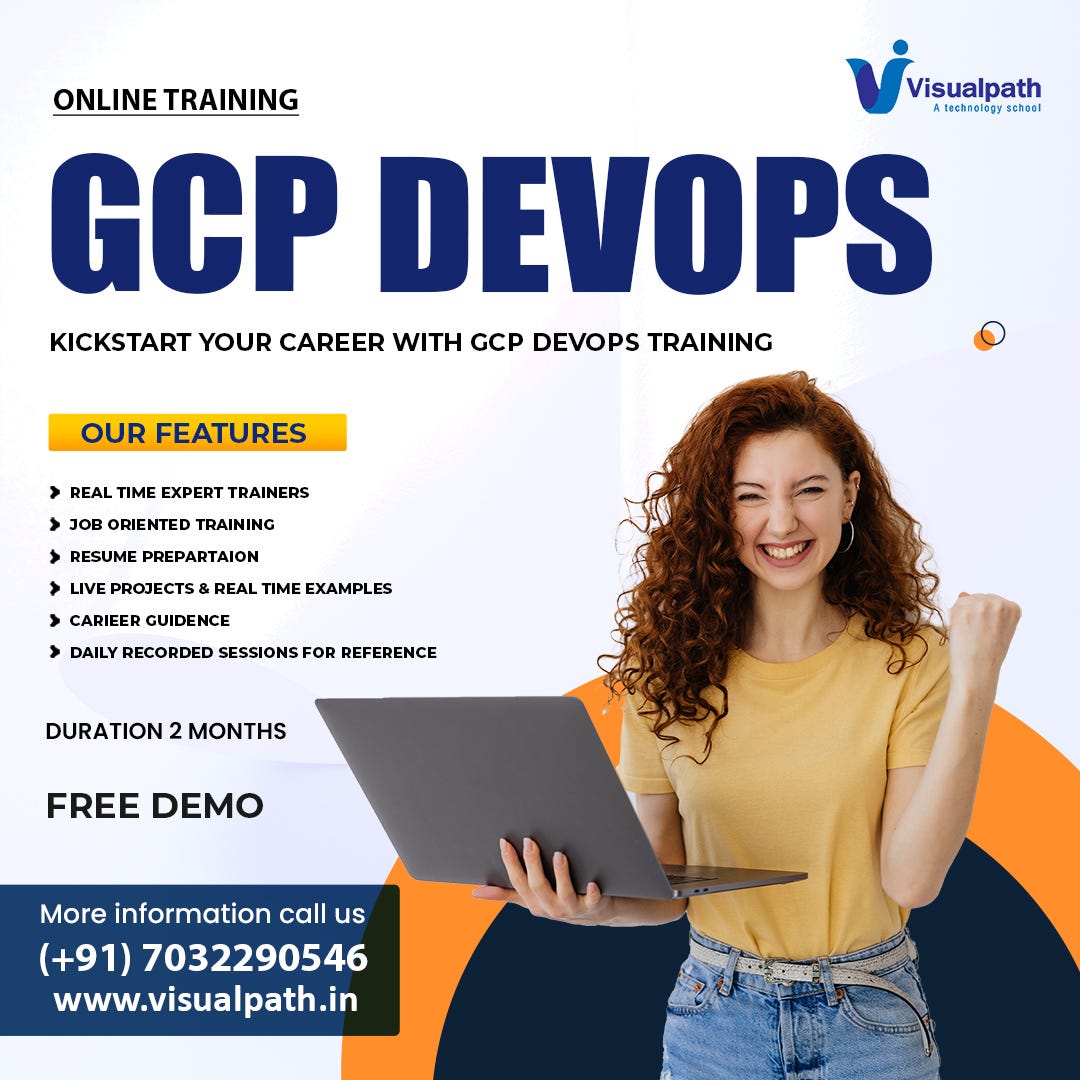 GCP DevOps Training in Hyderabad | GCP DevOps - ranjith visualpath - Medium