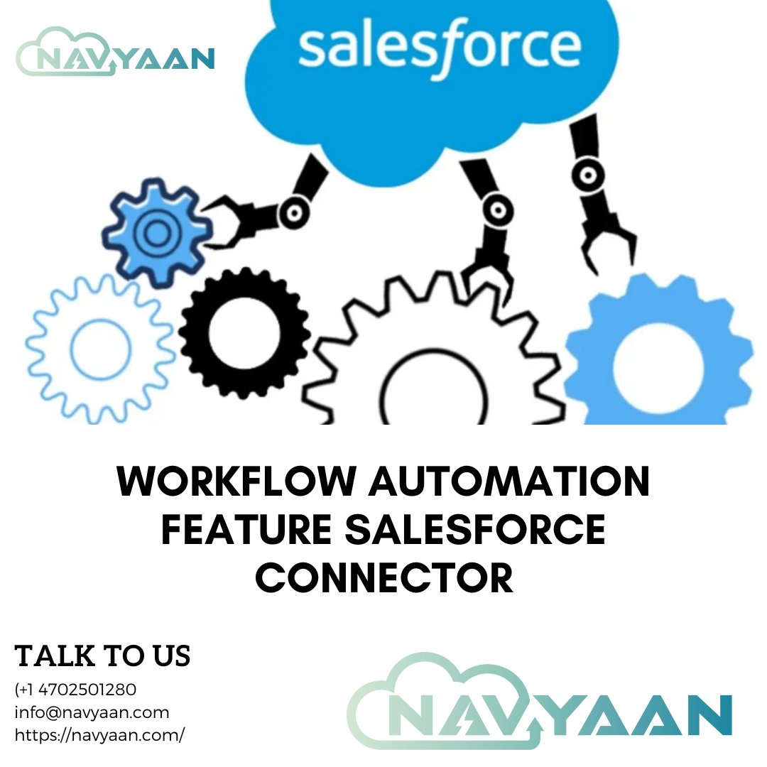How is Workflow Automation Feature Salesforce Connector Beneficial to Your Business Processes ...