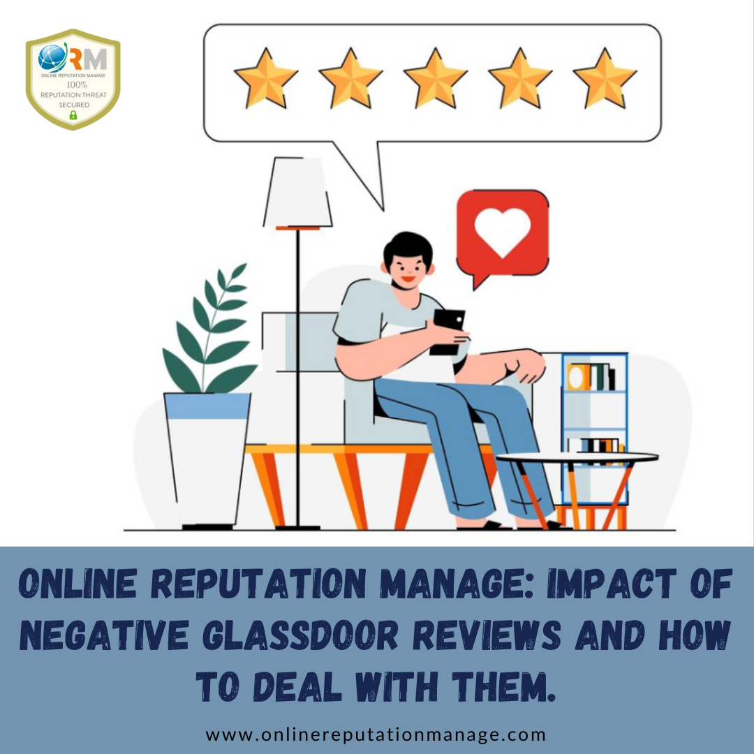 Online Reputation Manage: Impact of Negative Glassdoor Reviews and how ...