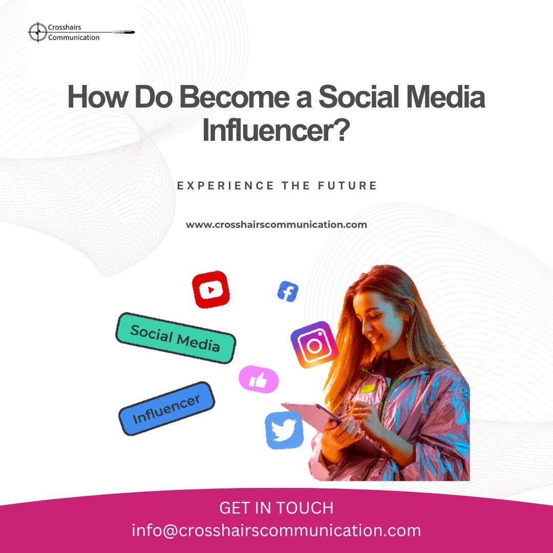How Do Become a Social Media Influencer? | by alisha george | Nov, 2023 ...