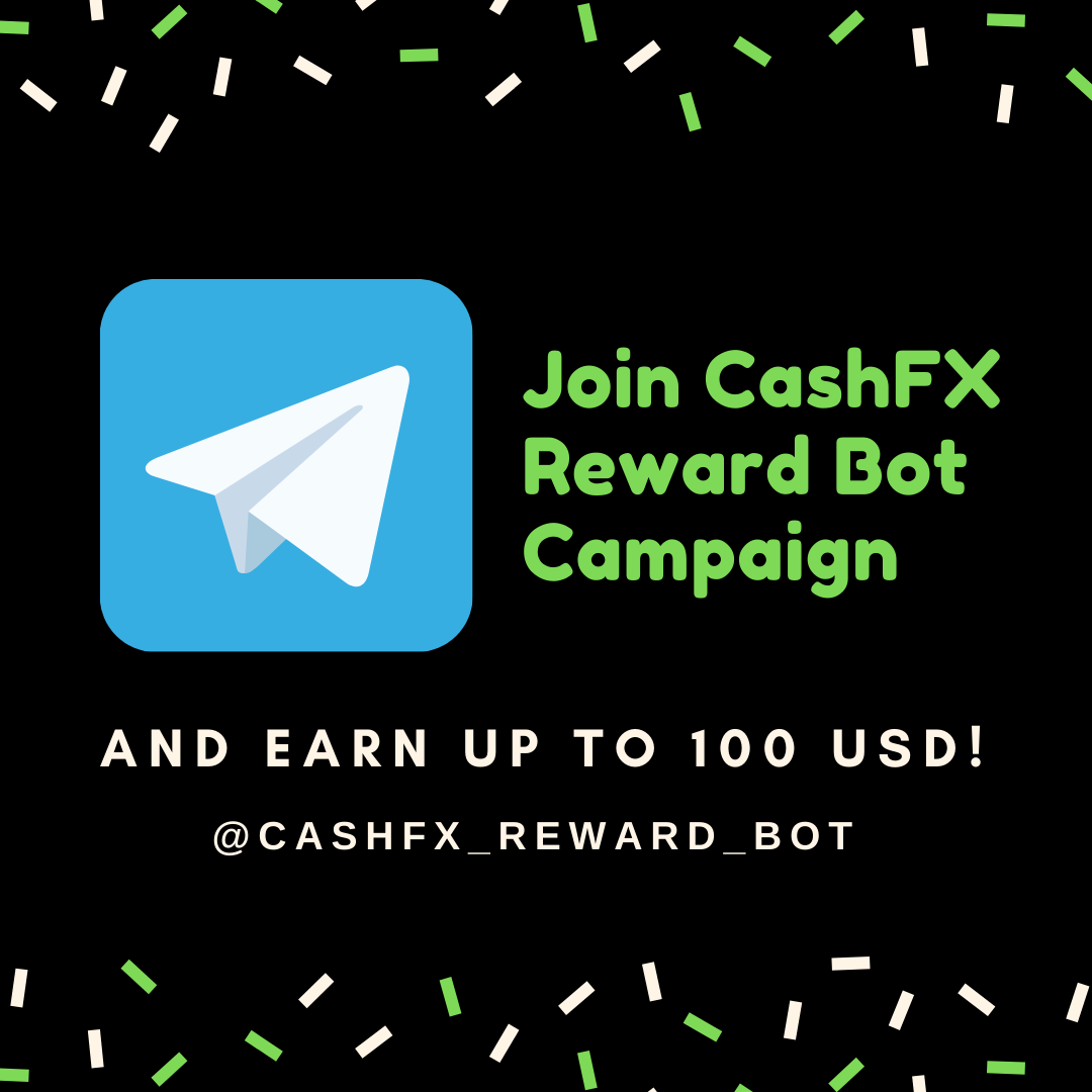 📣Participate On CashFX Reward Bot Campaign And Earn Up To 100 USD! | by ...