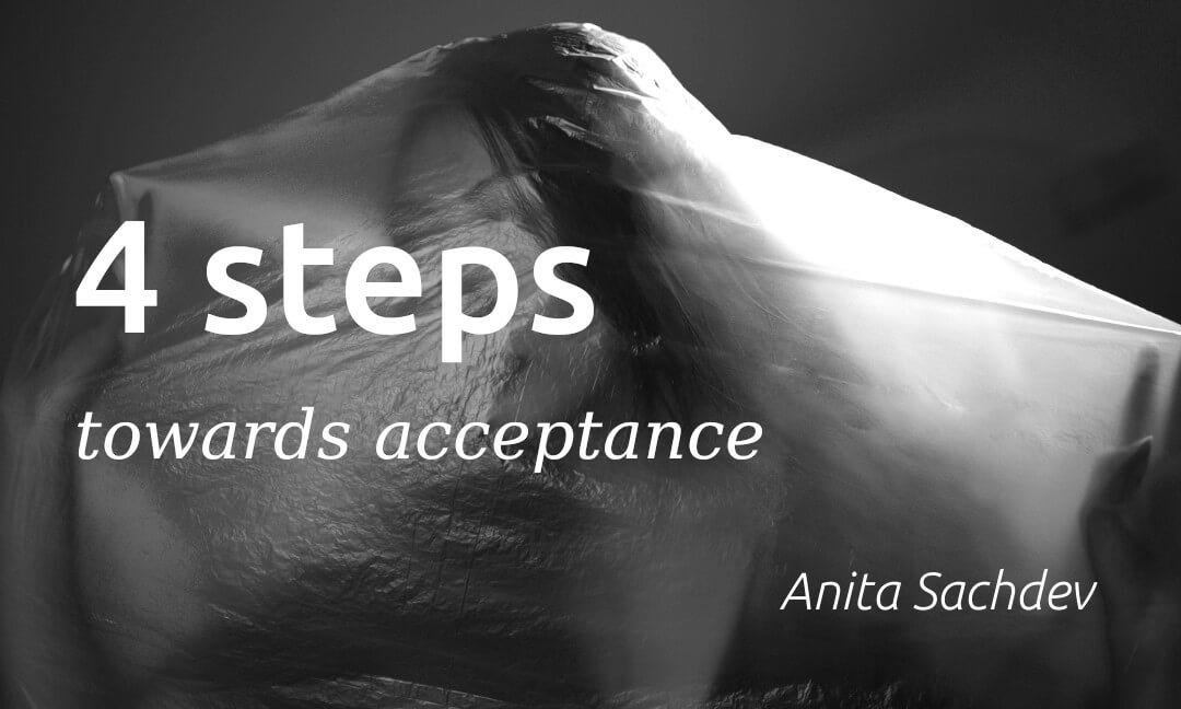 4 Steps towards Acceptance. “The hardest part of the journey is… | by ...