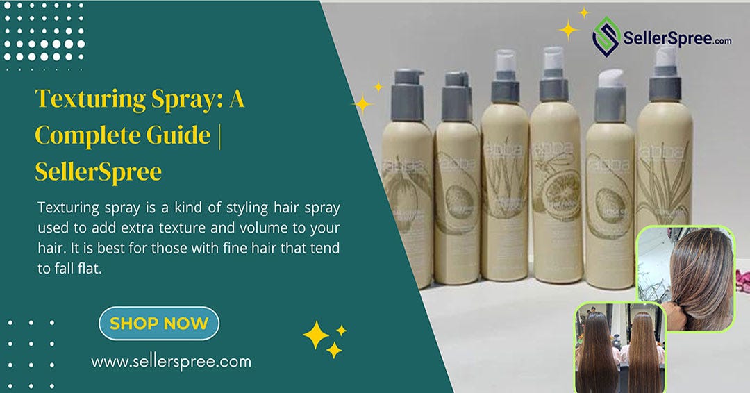 Texturing Spray: A Complete Guide | SellerSpree | by Seller Spree | Apr ...
