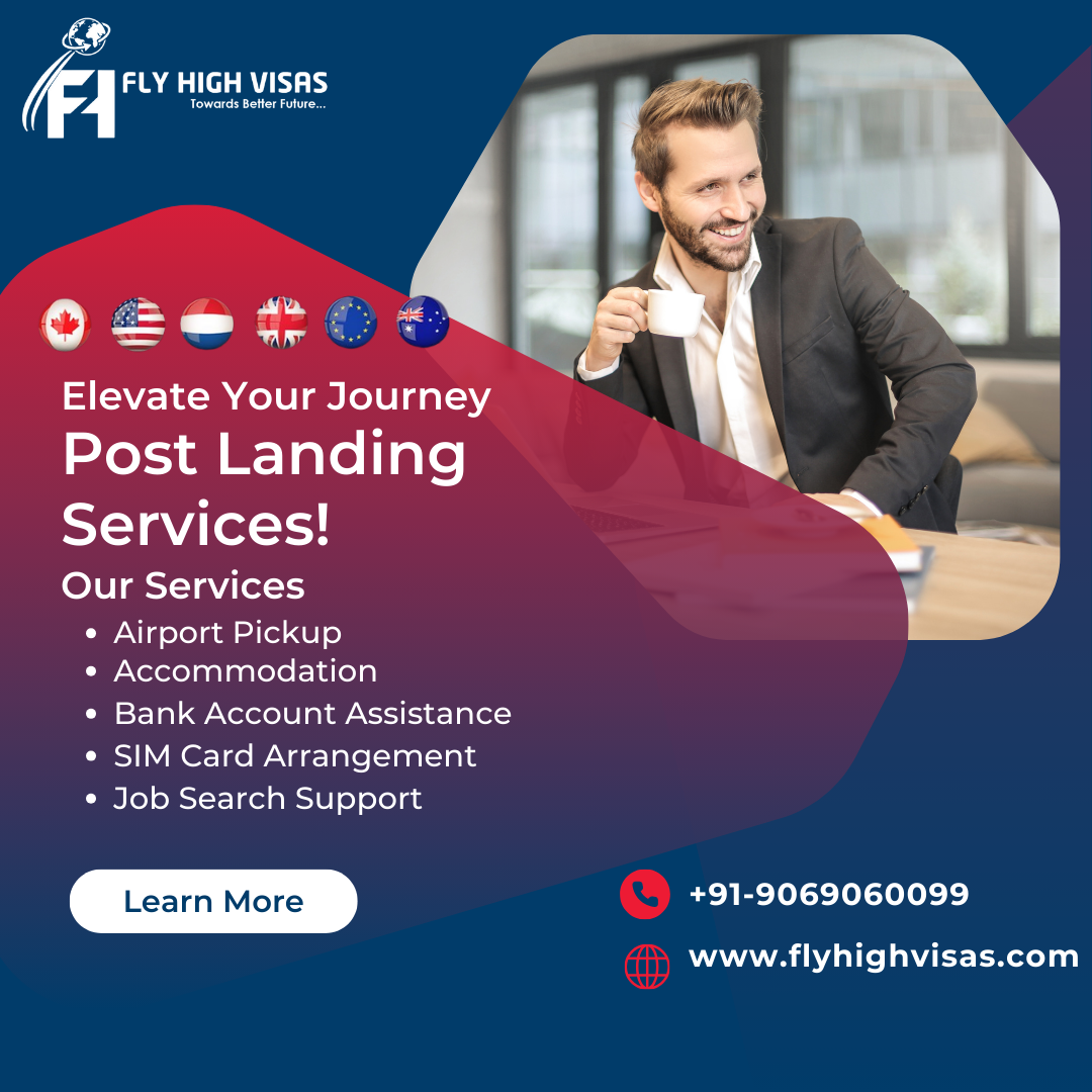 🌟 Elevate Your Journey with Fly High Visas’ Post Landing Services! 🌟 ...