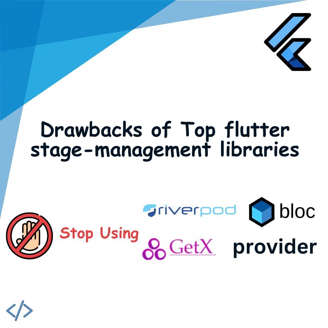 Drawbacks of Top flutter stage-management libraries… | by Srinivasan R | Medium
