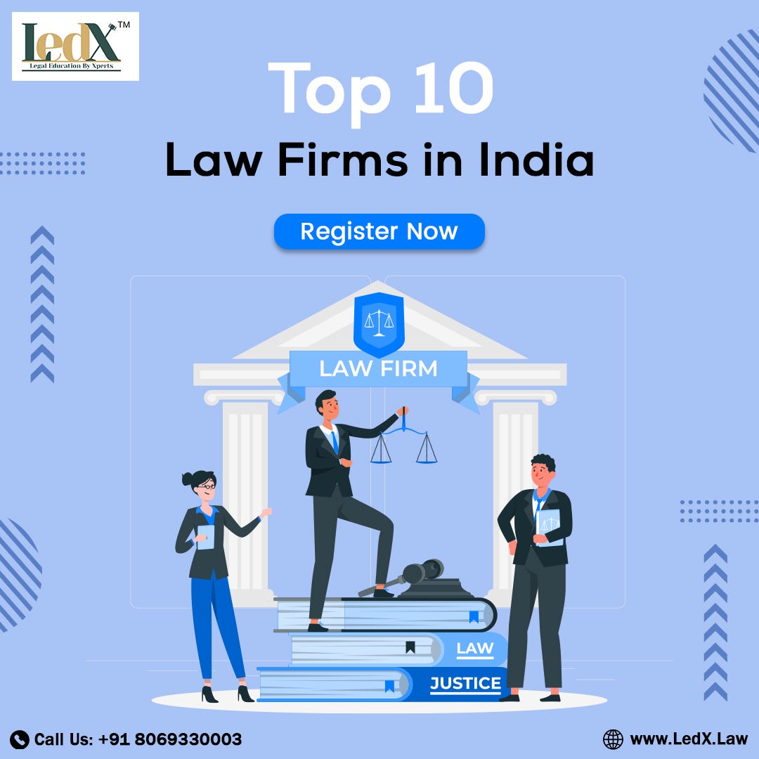 Top 10 Law Firms in India. Things mentioned in the Blog are as… | by LedX | Medium