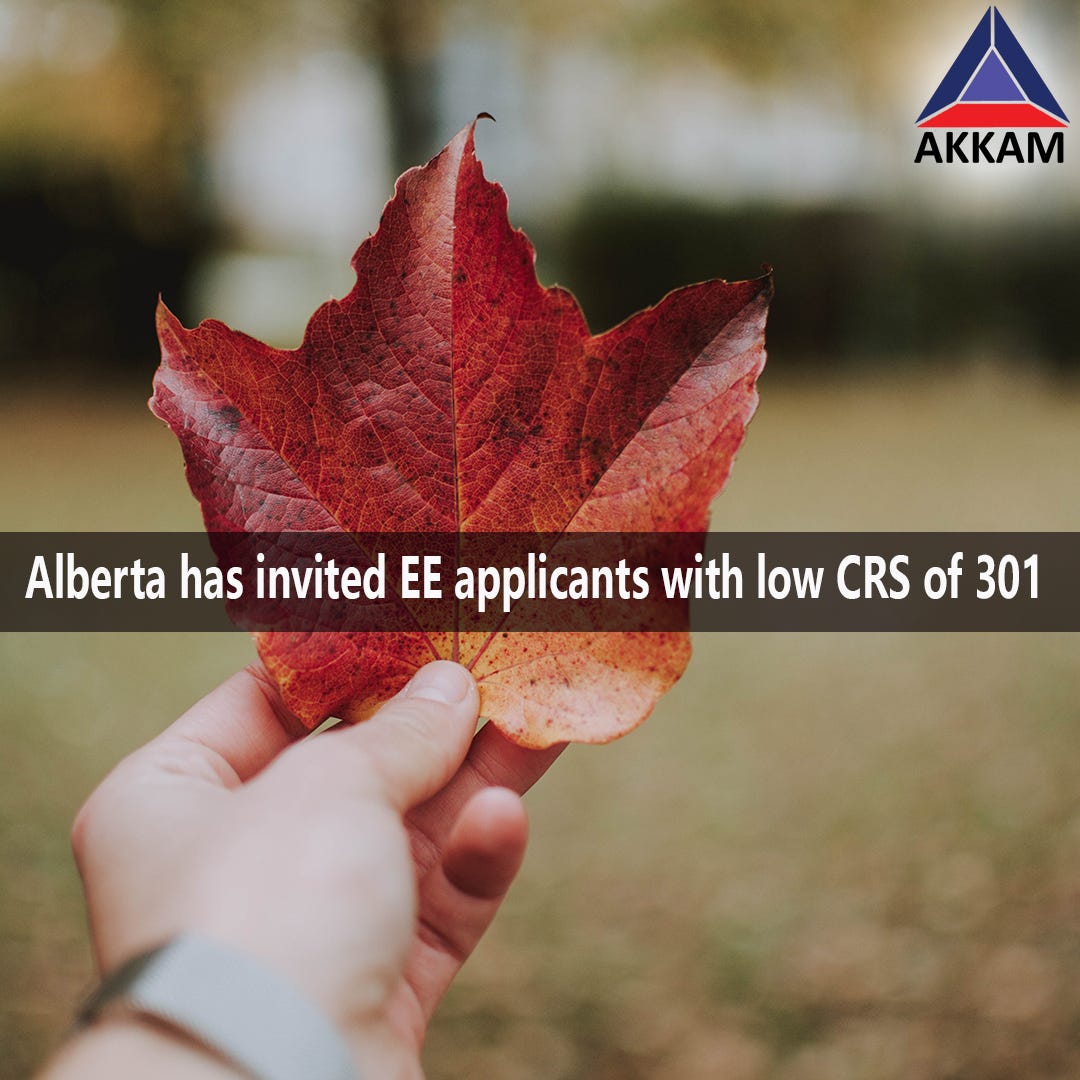 Alberta has invited EE applicants with low CRS of 301 | by akkam ...