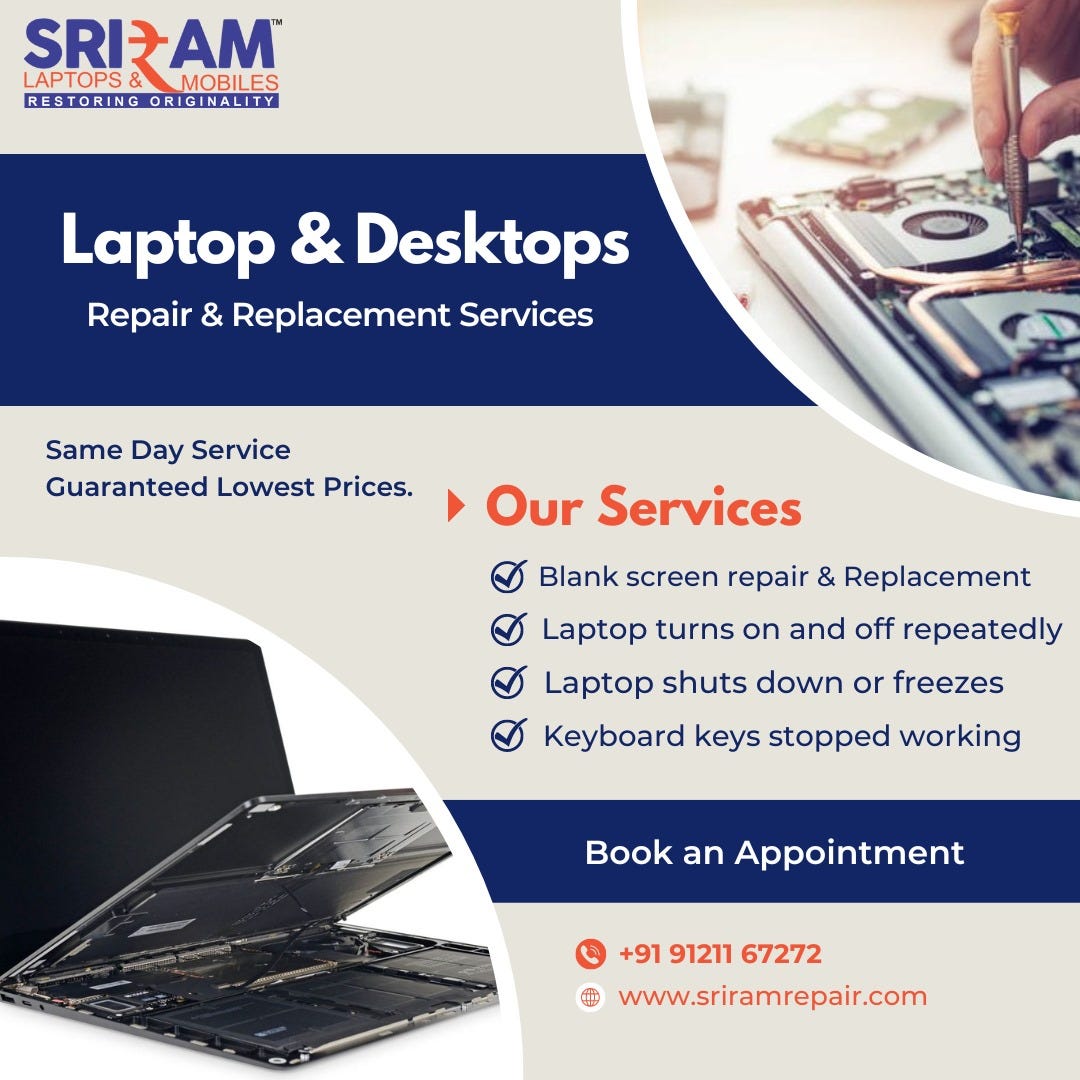 Sriram Laptops and Mobiles Service Center — One-Stop Service Centre for ...