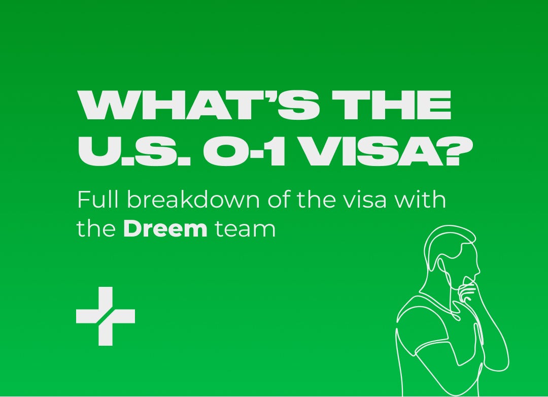 What’s the U.S. O-1 Visa? Full breakdown of the visa with Dreem | by ...
