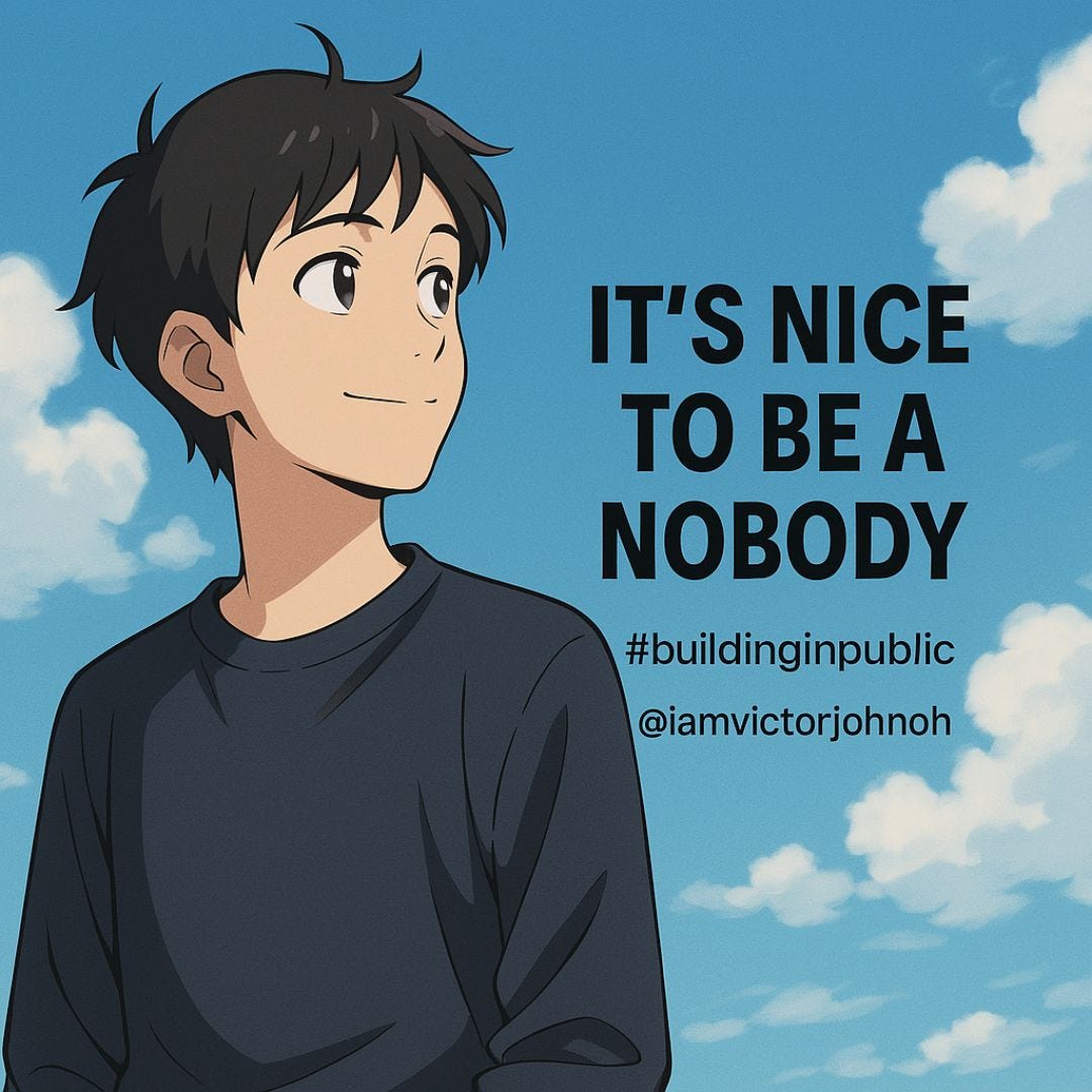 🕊️ It’s Nice to Be a Nobody. 17 July 2025 Chasing God Daily Journal | by Victor John Oh Jian Shi ...