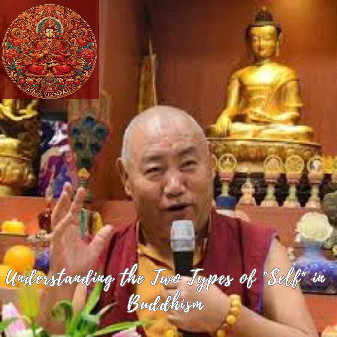 Understanding the Two Types of "Self" in Buddhism | by Ngakpa Konchok ...