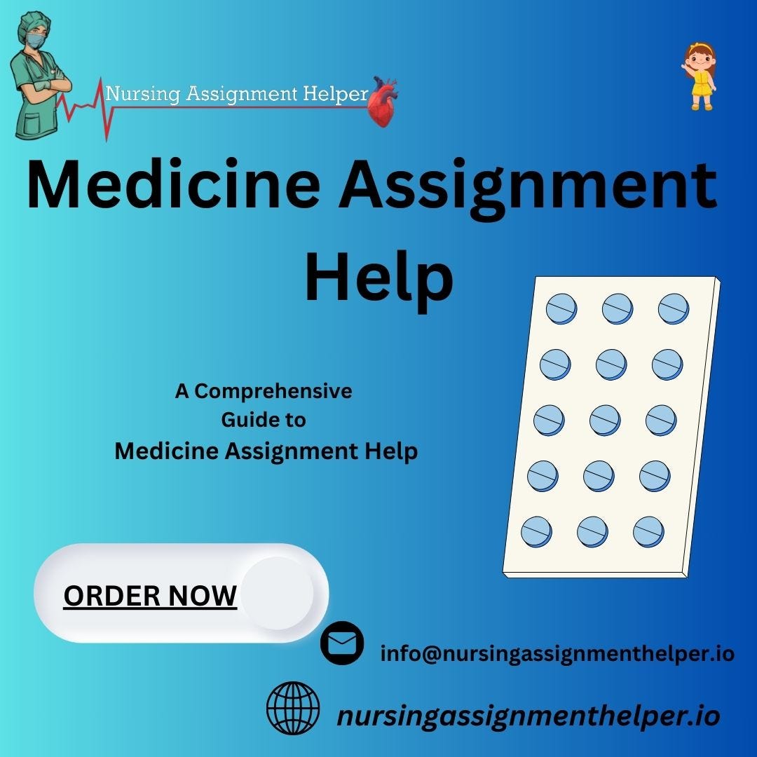 The Ultimate Medicine Assignment Help | by Nursingassignmenthelper Io ...