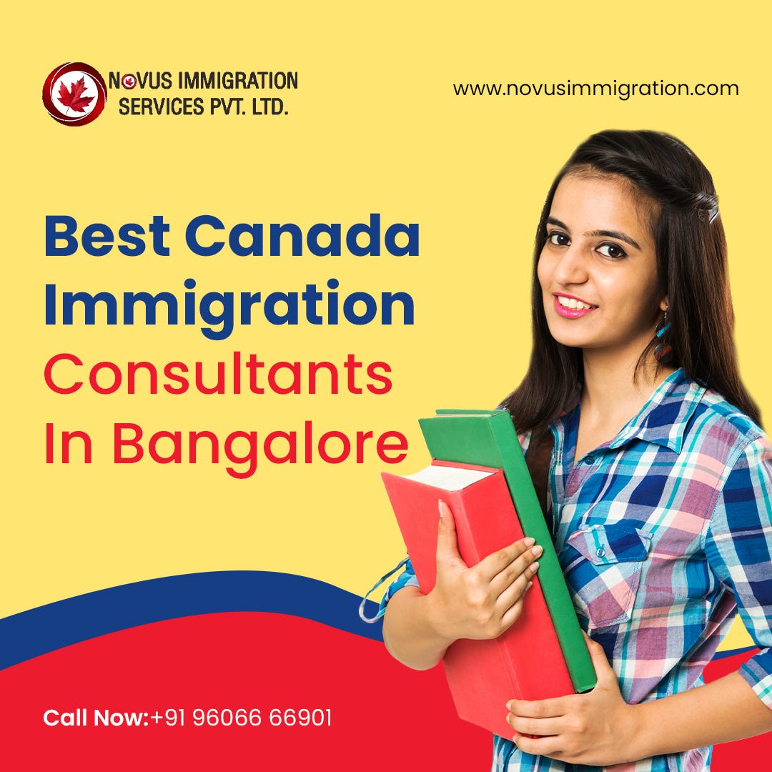 Trusted Canada Immigration and Visa Consultants in Bangalore — Novusimmigration.com | by Novus ...
