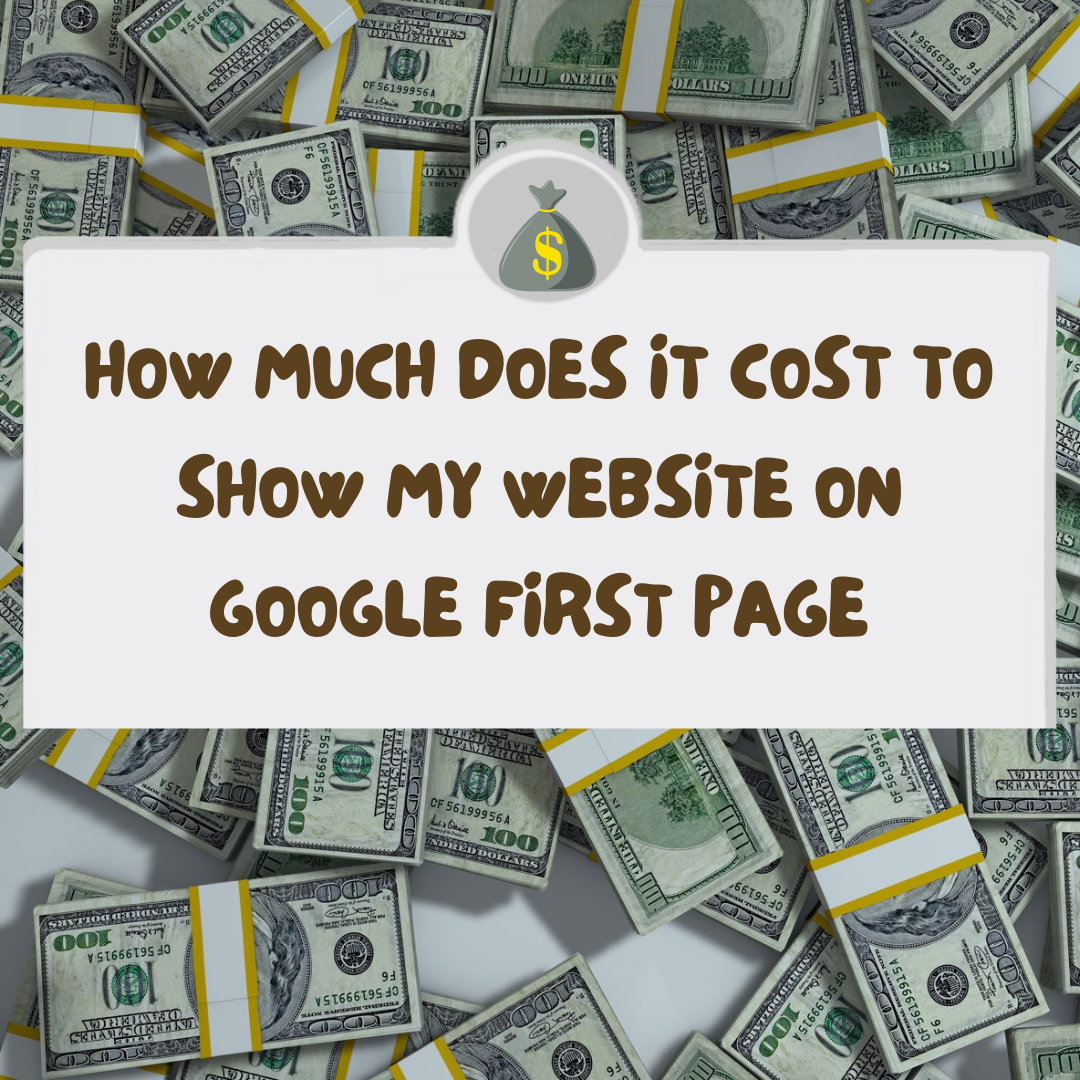 How much does it cost to show my website on google first page | Medium