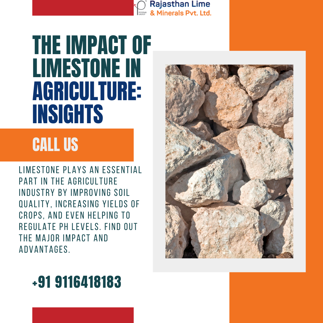 The Impact of Limestone in Agriculture: Insights | by Rajasthan Lime ...