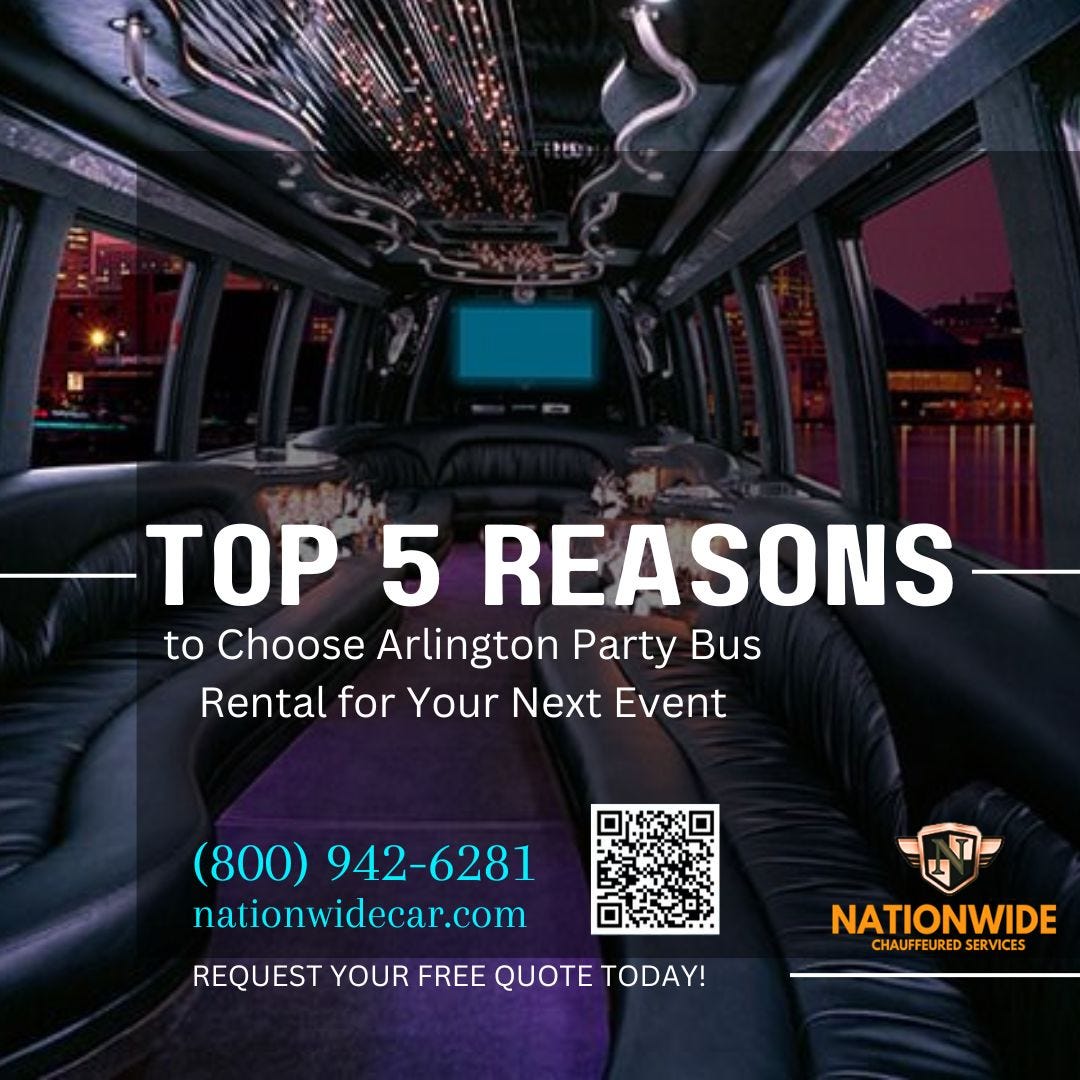Top 5 Reasons to Choose Arlington Party Bus Rental for Your Next Event ...