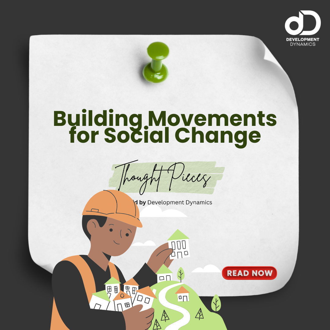 Building Movements for Social Change | by Development Dynamics | Jul ...