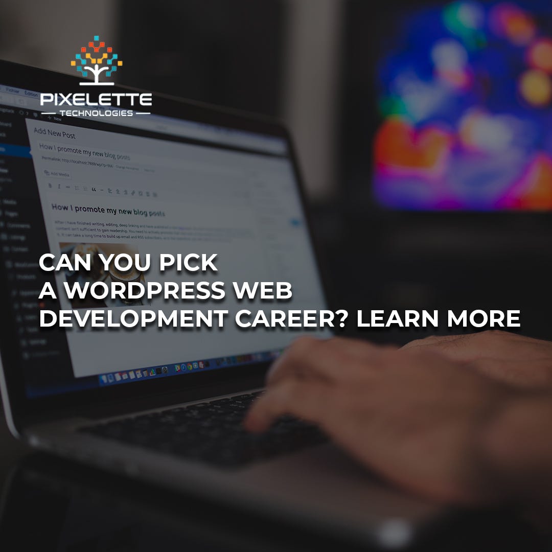 Learn about all the aesthetics of WordPress web development | by ...