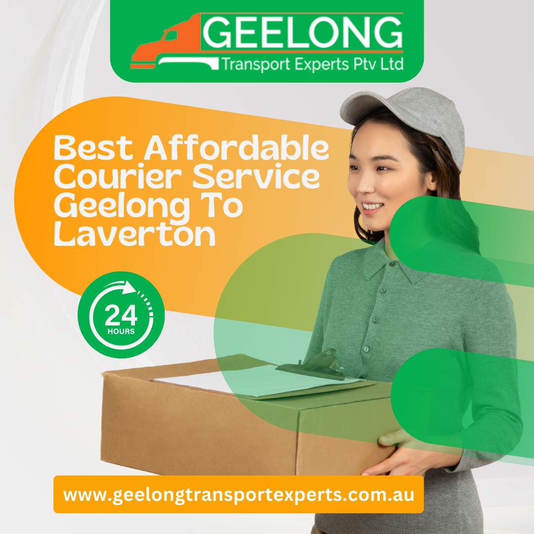 Best Affordable Courier Service Geelong To Laverton — Geelong Transport ...
