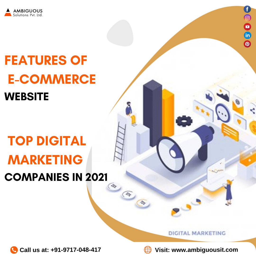 Top Digital Marketing Companies In 2021 | AmbiguousIT — Features Of E-commerce Website - Ahaana ...