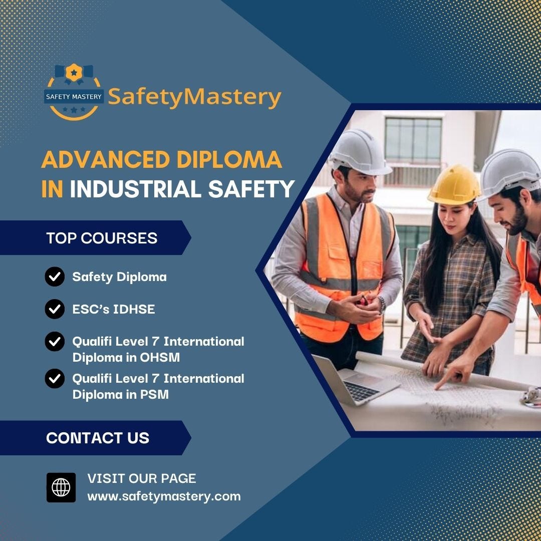Enhance Your Career with an Advanced Diploma in Industrial Safety | by ...