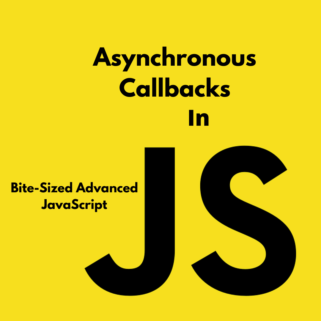 Asynchronous Callbacks In Javascript Javascript In Plain English 1565