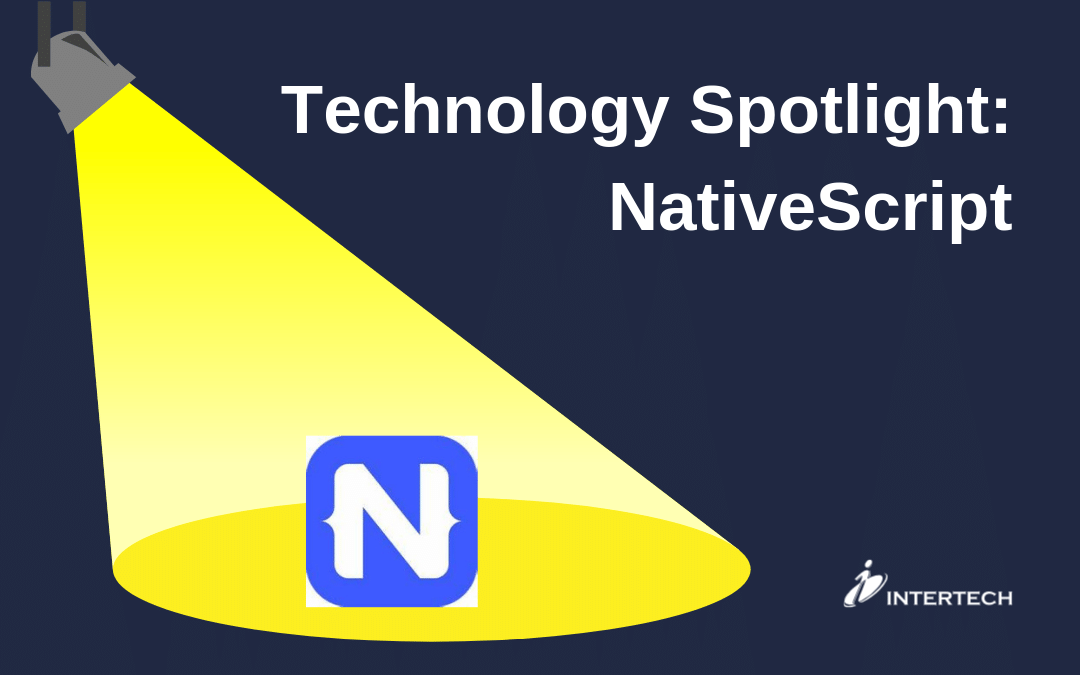 Technology Spotlight: NativeScript | by Intertech, Inc. | Medium