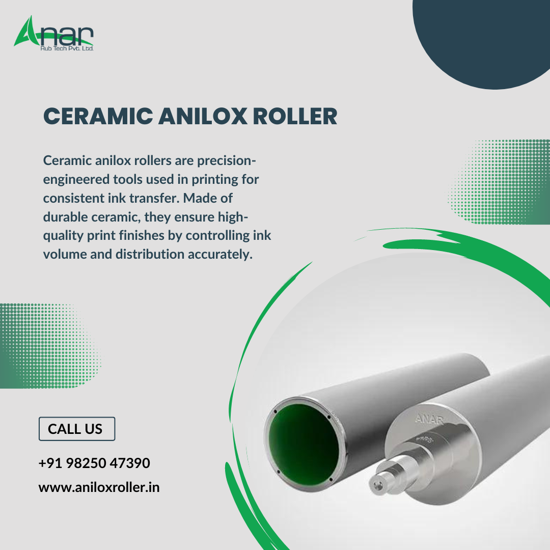 Leading Ceramic Anilox Roller Crafters | by AnarRubber | Apr, 2024 | Medium