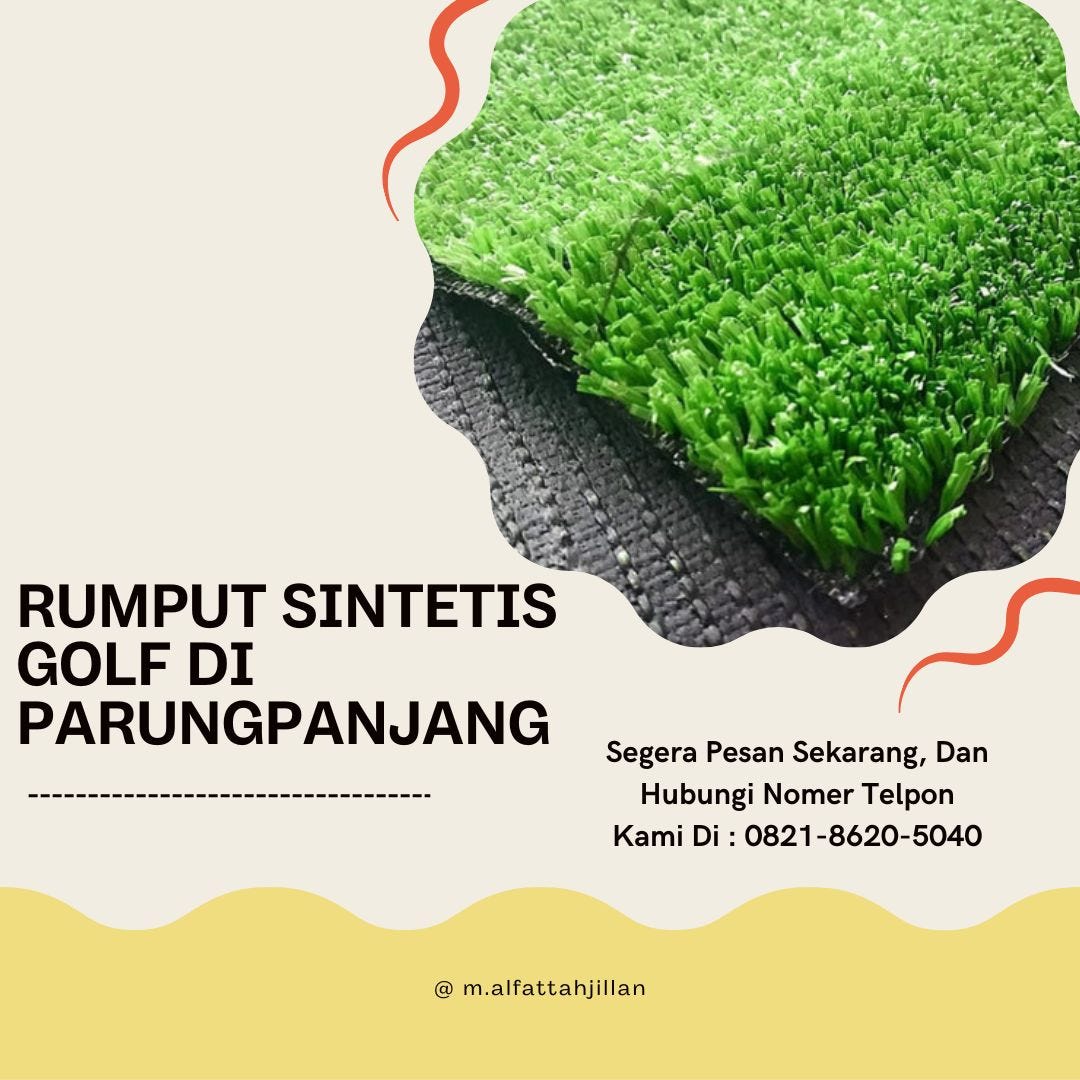 Rumput Sintetis Golf di Parungpanjang | by Malfattahjillan | Medium