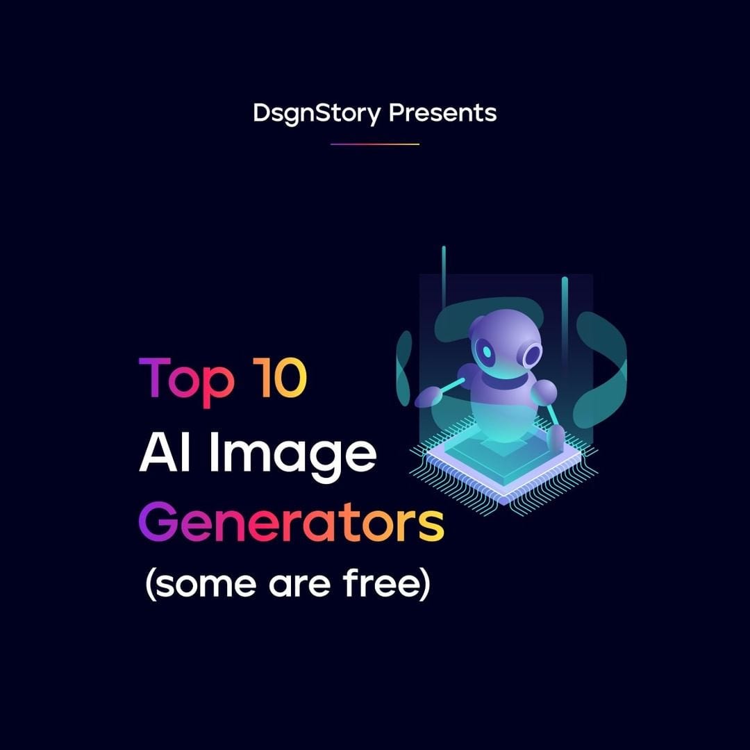 Top 10 AI Image Generator - ankita dsgnstory - Medium