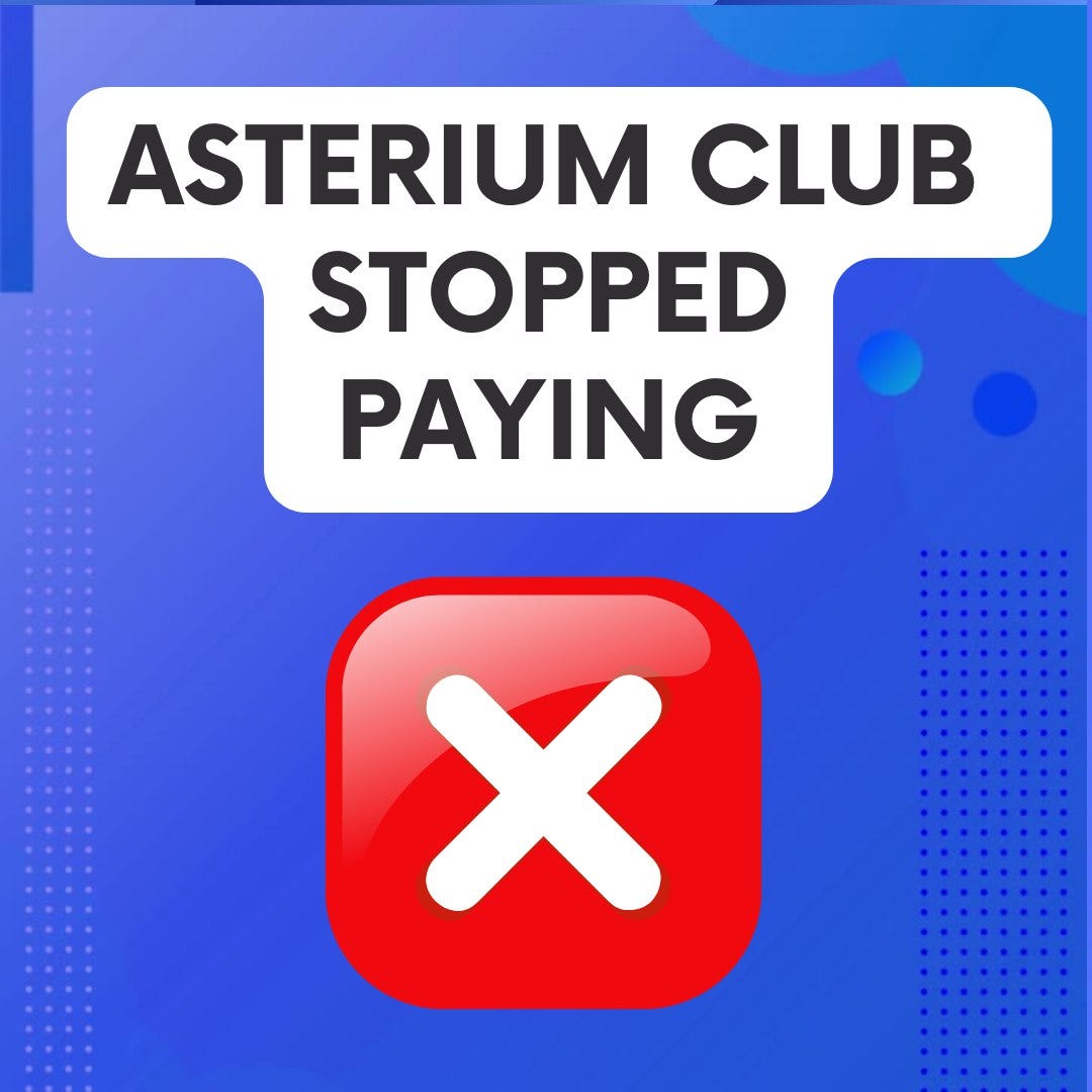 Asterium Club stopped paying. Asterium Club stopped paying. By… | by Monetka Blog | Medium