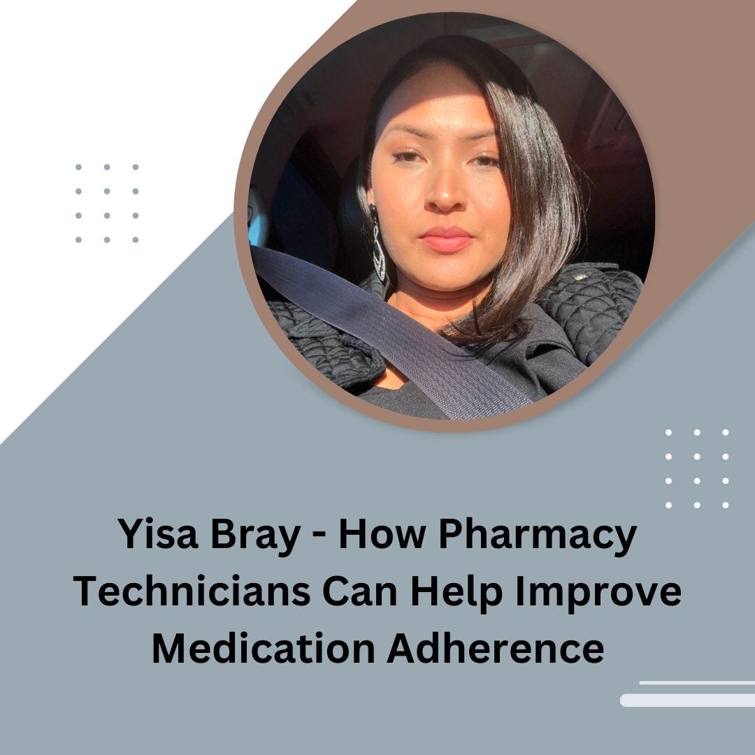 Yisa Bray — How Pharmacy Technicians Can Help Improve Medication Adherence | by Yisa Bray | Medium
