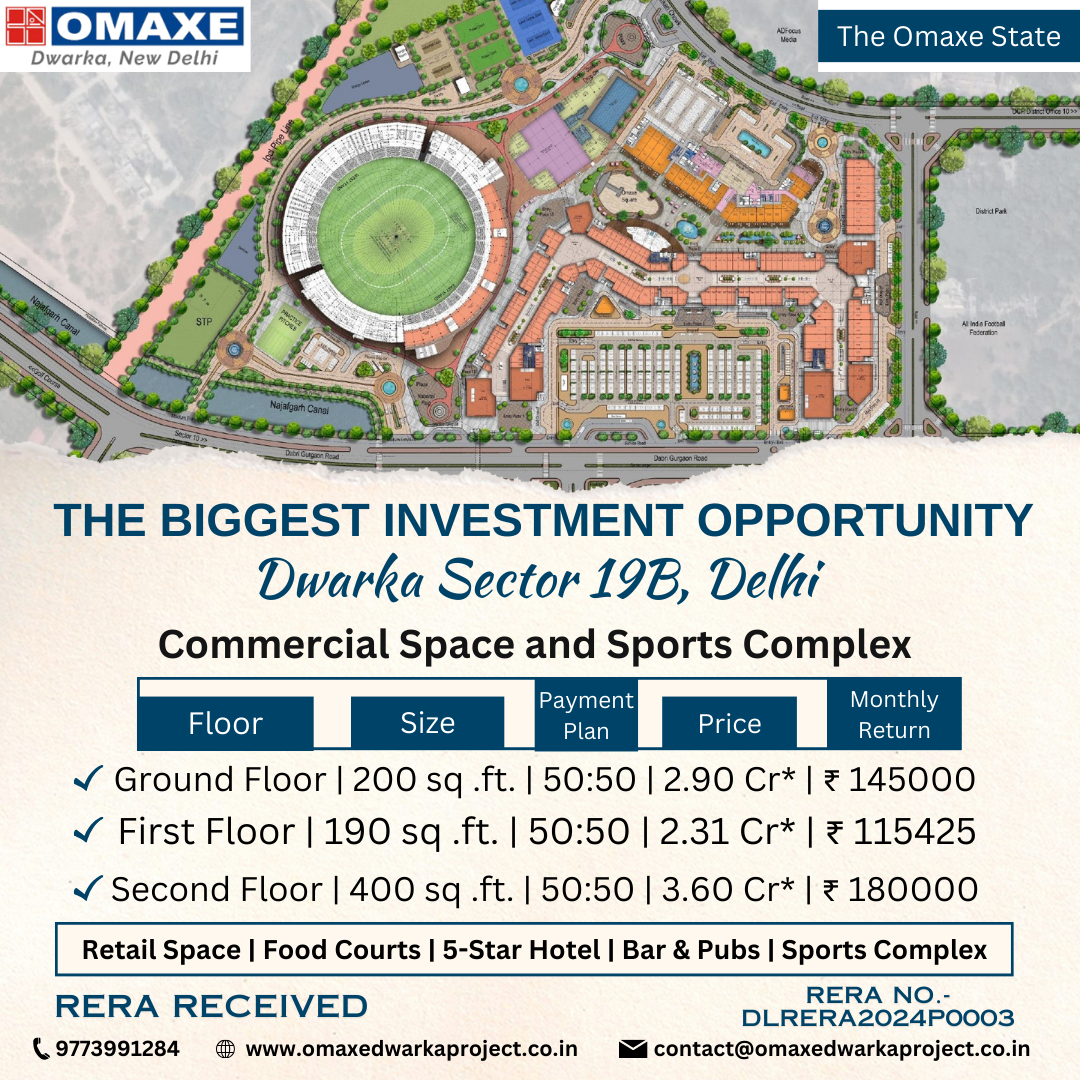 Omaxe Dwarka: A Premier Commercial Project in Dwarka Sector 19B, Delhi ...