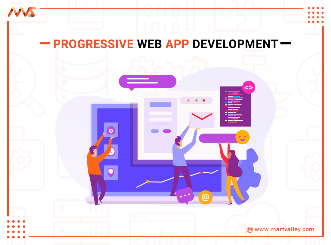 PROGRESSIVE WEB APP DEVELOPMENT - Martvalley - Medium