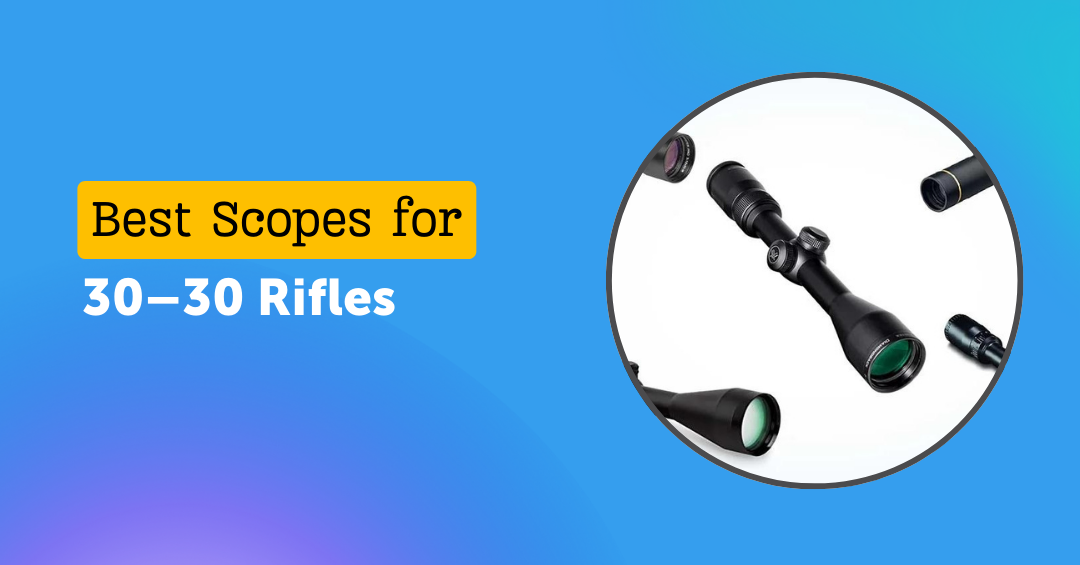 The Best Scopes for 30–30 Rifles: Your Ultimate Guide | by Rabius Sani ...
