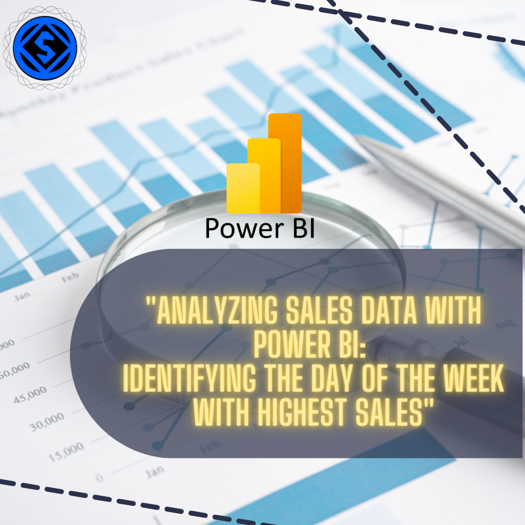 Analyzing Sales Data with Power BI: Identifying the Day of the Week ...