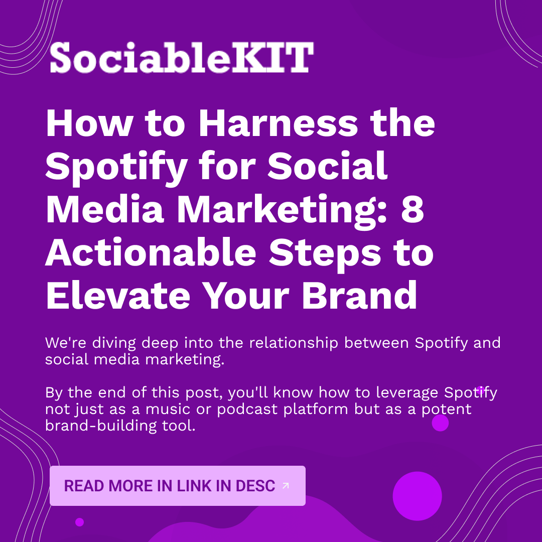 Spotify for Social Media Marketing: 8 Actionable Steps to Elevate Your ...