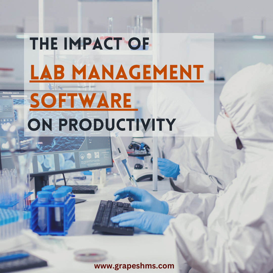 Unleashing Laboratory Potential: The Impact of Lab Management Software ...