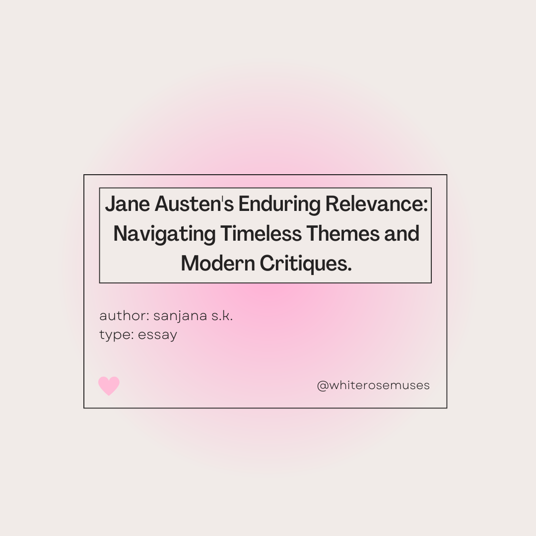 Jane Austen’s Enduring Relevance: Navigating Timeless Themes and Modern ...