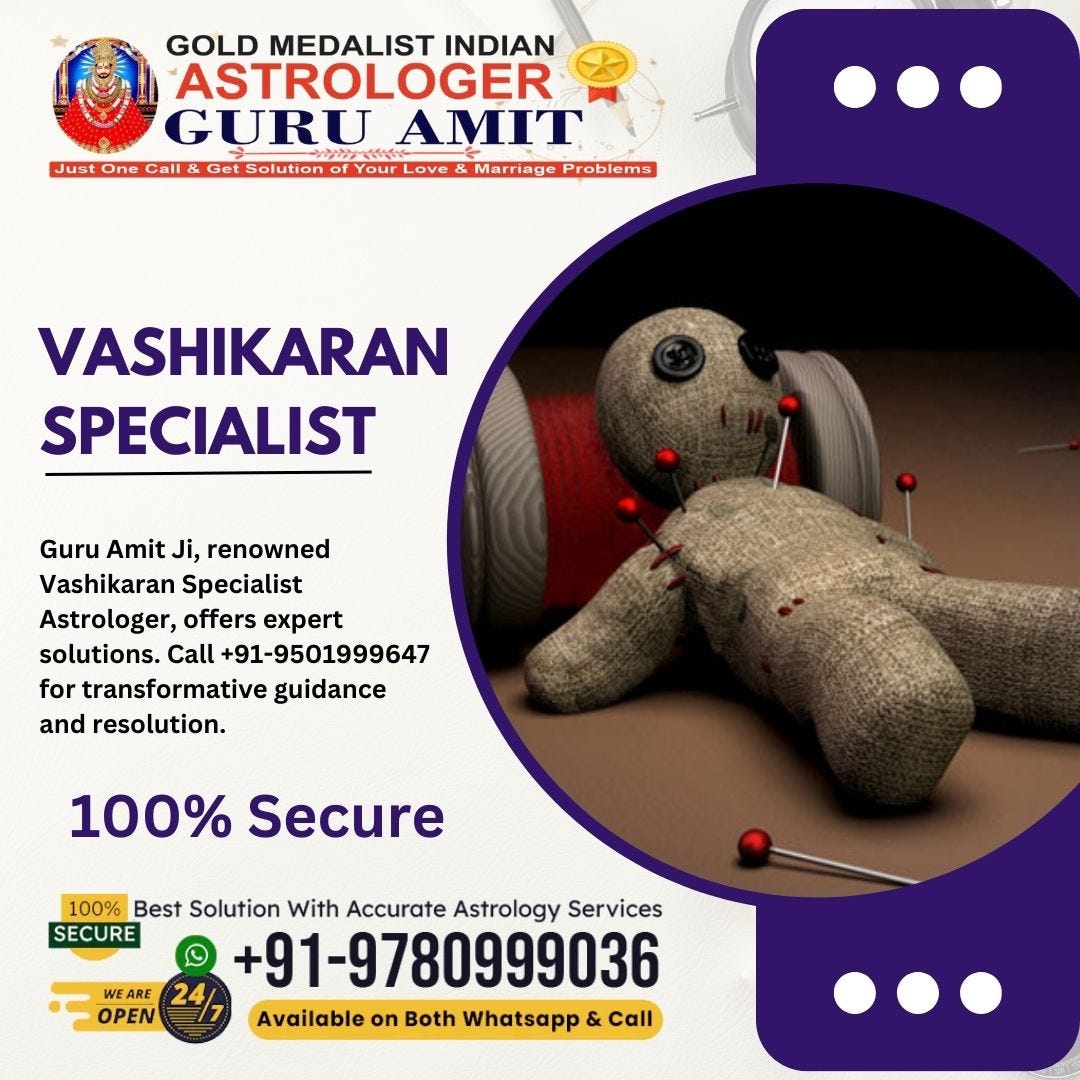 Top Vashikaran Astrologer in Dubai — Guru Amit Ji - Gold Medalist Indian Astrologer Guru Amit Ji ...