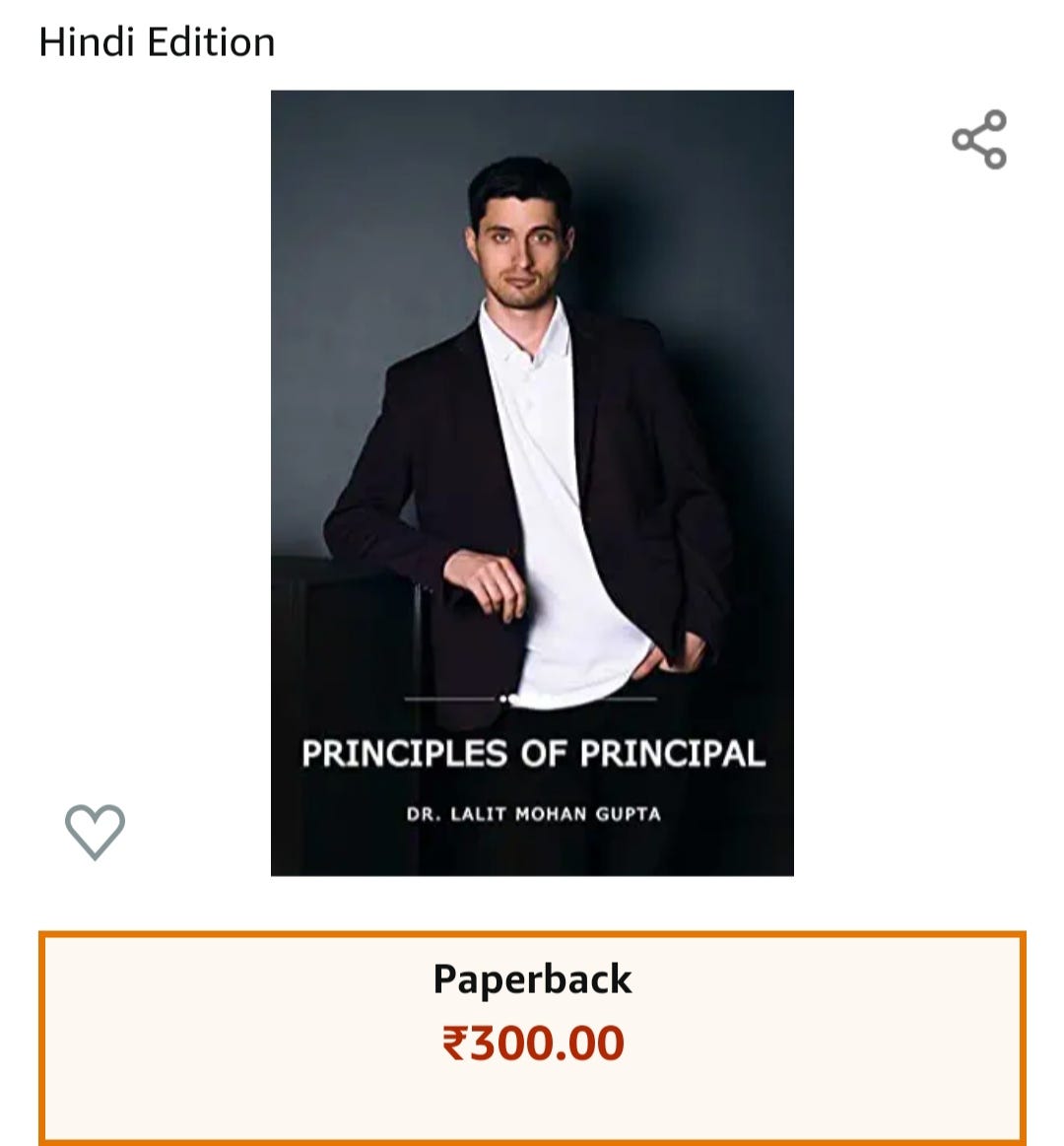 Principles of Principal By Dr. Lalit Mohan Gupta Academic book https://www.amazon.in/dp ...