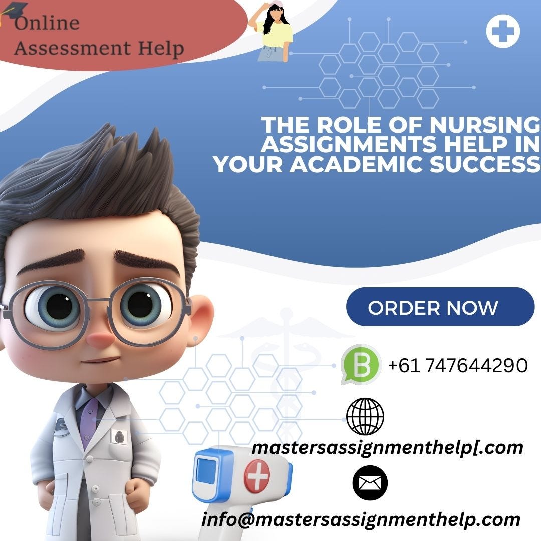The Role of Nursing Assignments Help in Your Academic Success | by ...