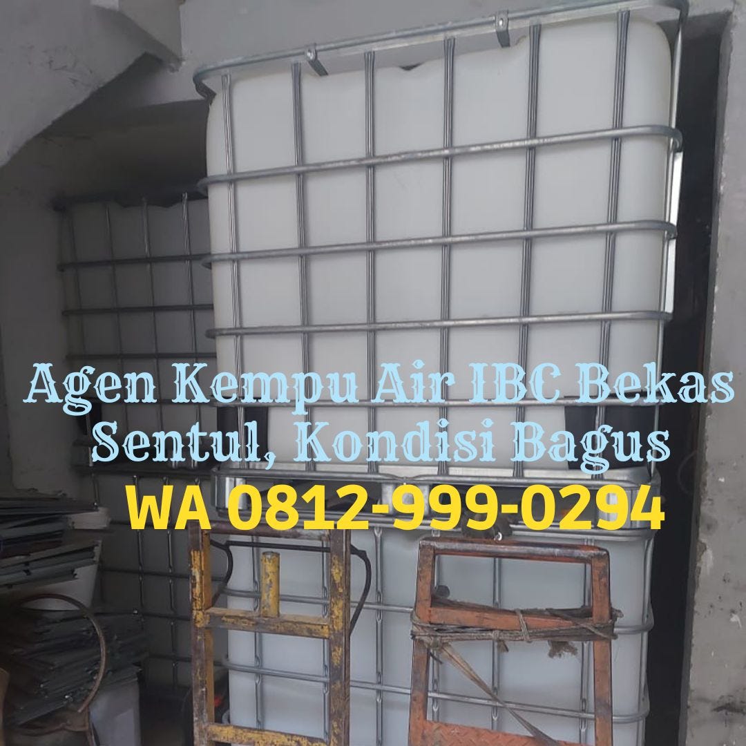 WA 0812–999–0294, Jual Kempu Air IBC Bekas Gunung Putri, TERPERCAYA ...