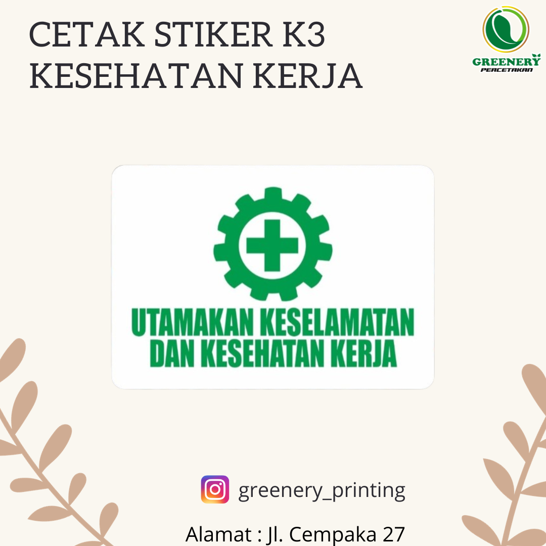 0811 5239 490 (WA) CETAK STIKER KESEHATAN KERJA – CV.GREENERY ...