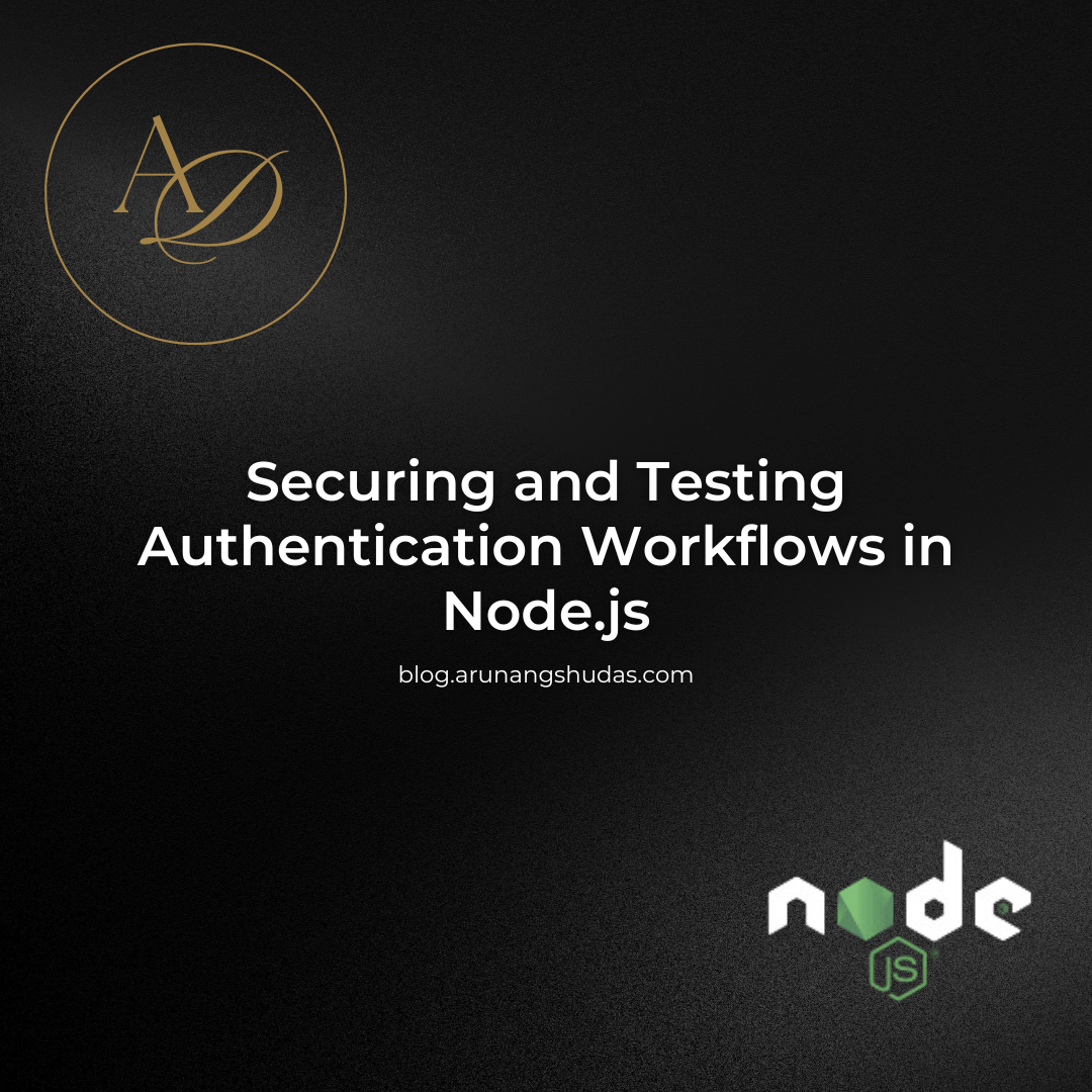 Securing and Testing Authentication Workflows in Node.js | by ... Securing and Testing Authentication Workflows in Node.js | by ...