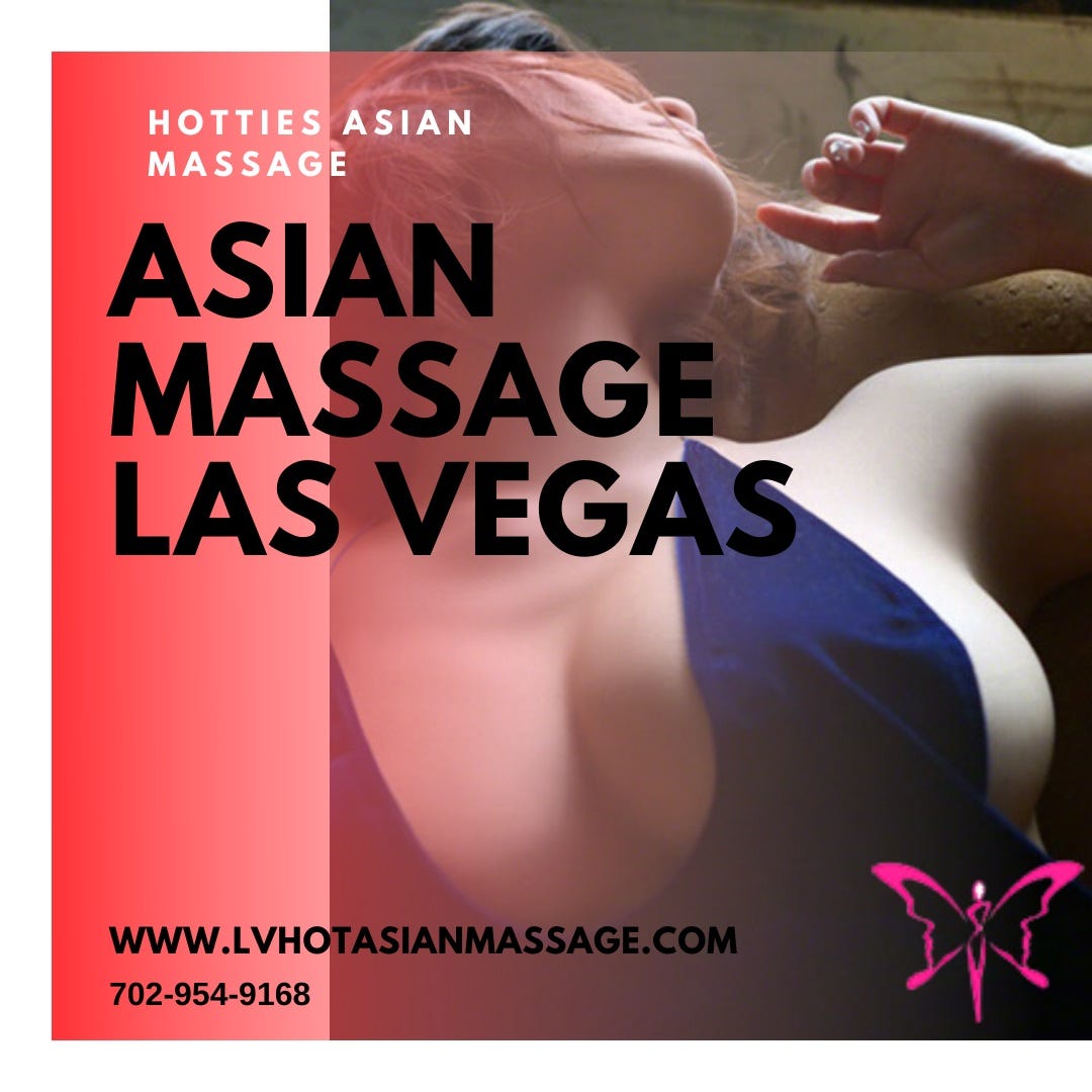 Asian Massage Happy Ending Las Vegas Hotties Asian Massage By
